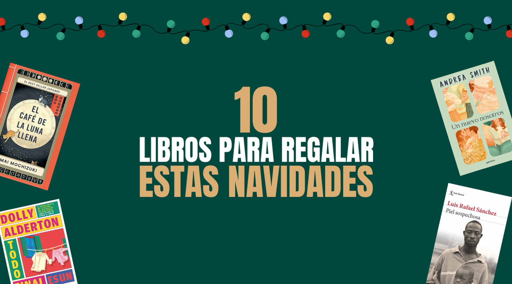 10 Libros Perfectos Para Regalar Esta Navidad Guía De Regalos De Libr