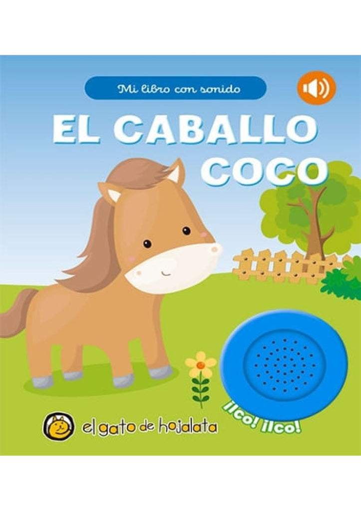 El Caballo Coco - Mi libro con sonido — Libros787.com