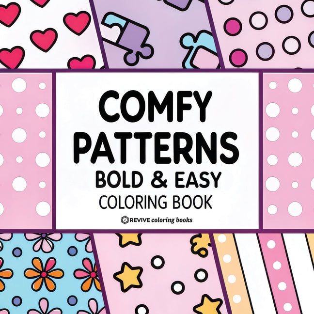 Bold & Easy Comfy Patterns Coloring Book: Stylish Designs for Stress ...