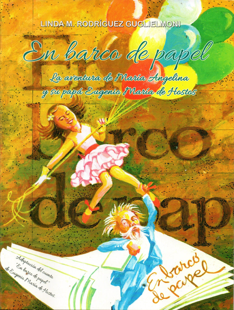 En barco de Papel: La aventura de María Angelina y su papá Eugenio Mar ...