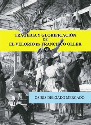 Tragedia y Glorificación de El Velorio de Francisco Oller — Libros787.com